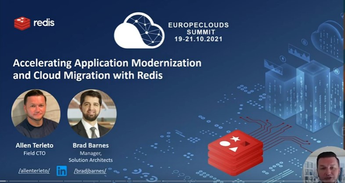 EuropeClouds Summit 2021 -Accelerating Application Modernization and Cloud Migration with Redis ...